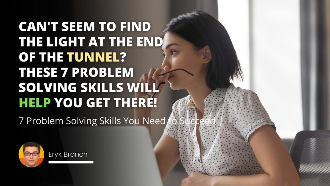 7 Problem Solving Skills You Need to Succeed | IIENSTITU