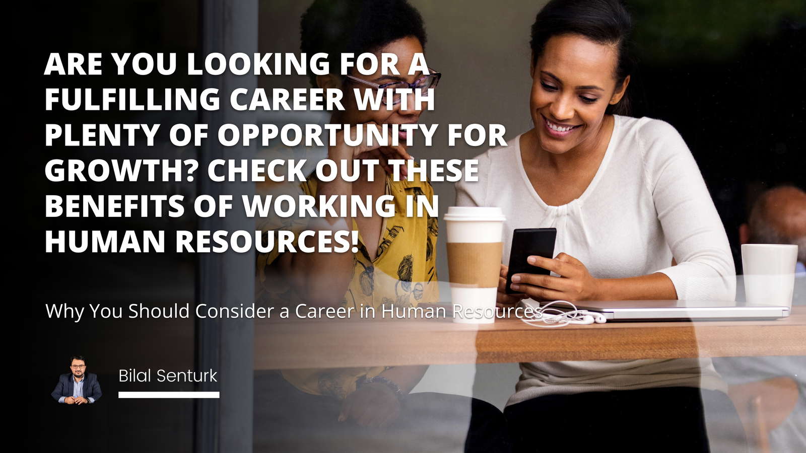 Why You Should Consider a Career in Human… | IIENSTITU